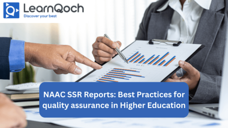 NAAC SSR Reports: Best Practices for quality assurance in Higher Education | LearnQoch