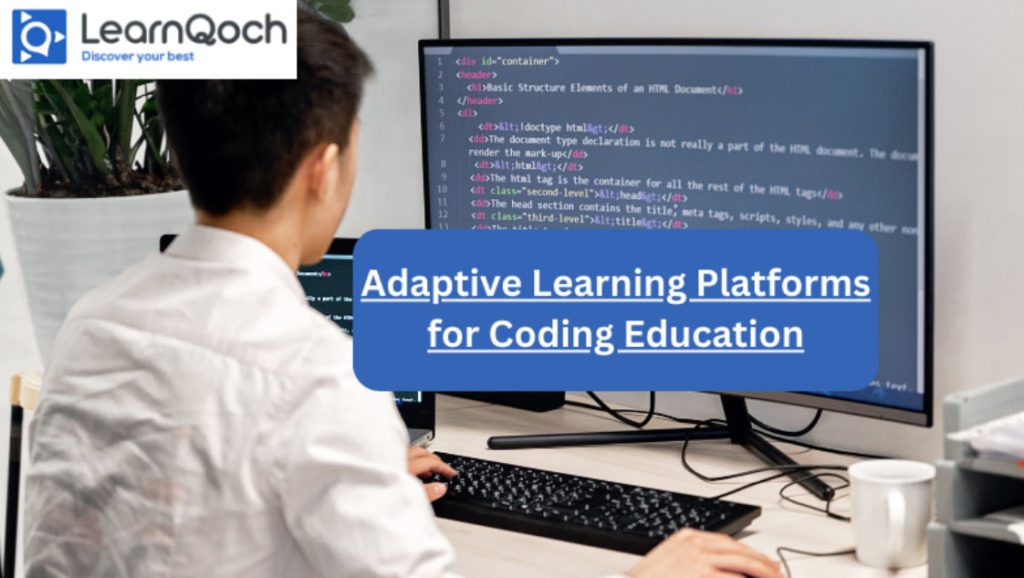 Adaptive Learning Platforms for Coding Education | LearnQoch Adaptive Learning Platforms for Coding Education | LearnQoch
