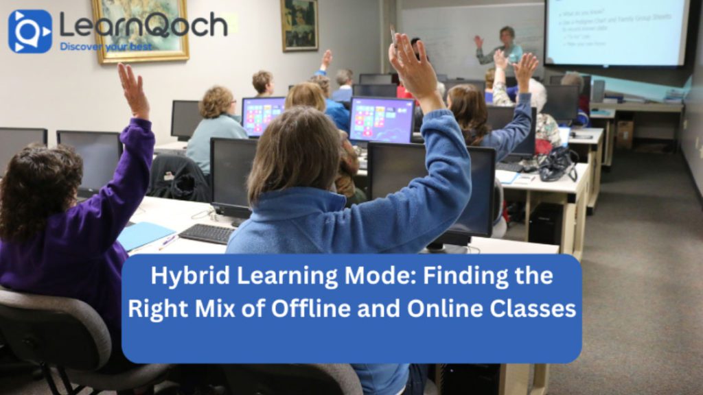 Hybrid Learning: Blending Offline & Online Classes in Mumbai