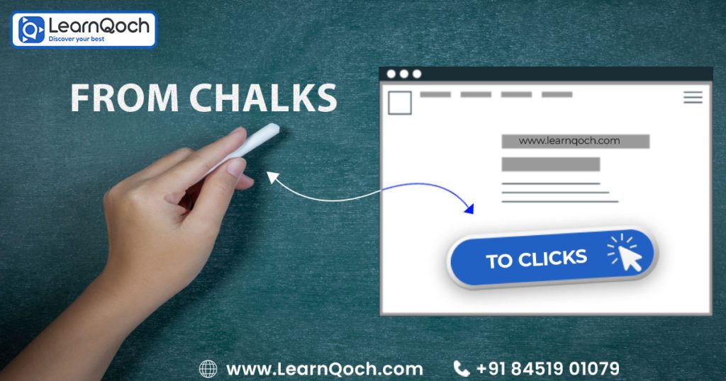 Digital Transformation of Education From Chalk to Clicks